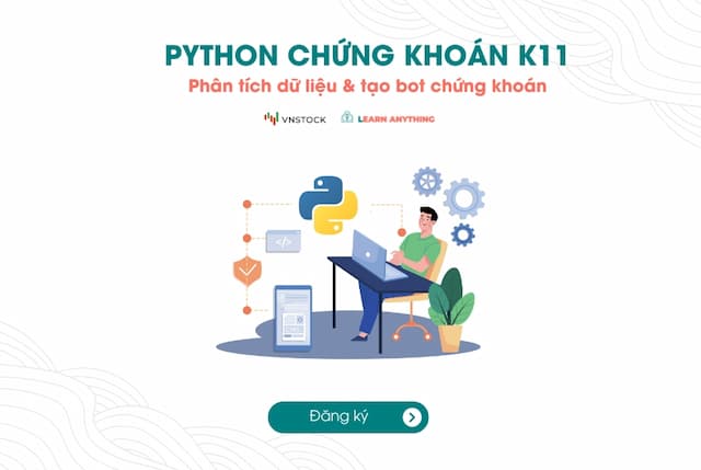 Python Phân tích dữ liệu & Tạo bot chứng khoán K11 | Learn Anything